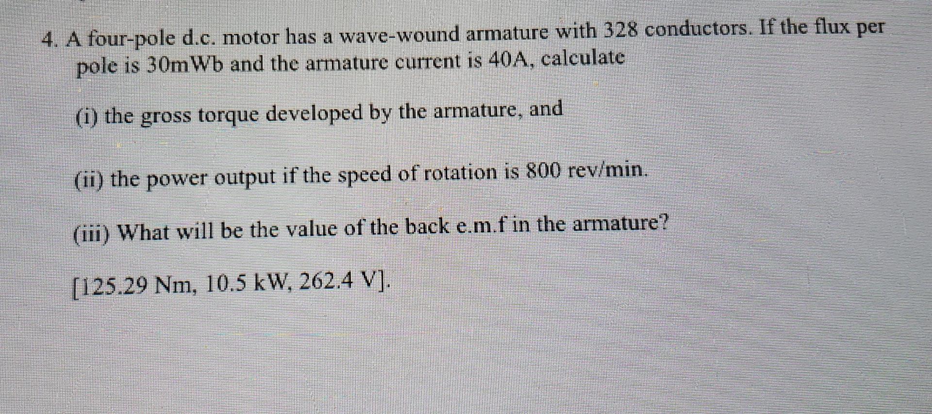Solved 4. A four-pole d.c. motor has a wave-wound armature | Chegg.com