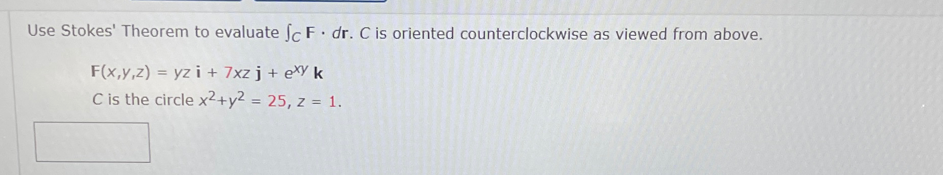 Solved Use Stokes' Theorem to evaluate ∫C﻿F*dr. C ﻿is | Chegg.com