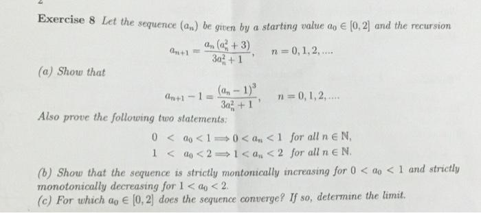 Solved Exercise 8 Let the sequence (an) be given by a | Chegg.com