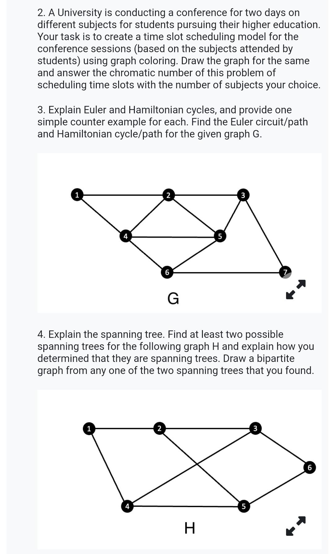 Solved 2. A University is conducting a conference for two | Chegg.com