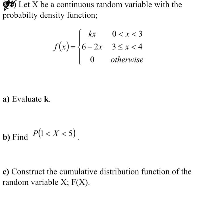 Solved Let X be a continuous random variable with the | Chegg.com