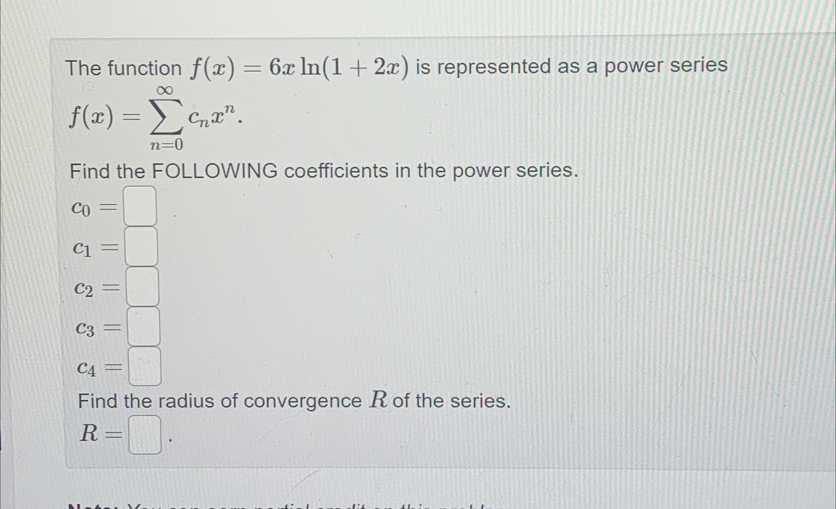 Solved The function f(x)=6xln(1+2x) ﻿is represented as a | Chegg.com