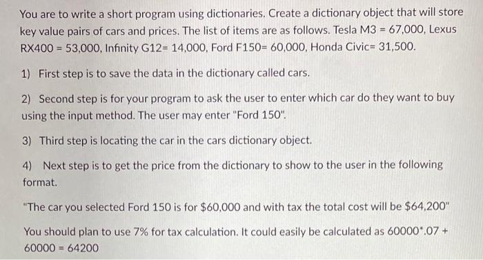 Solved You are to write a short program using dictionaries. | Chegg.com
