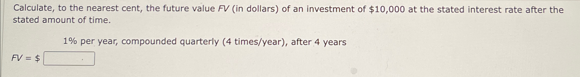 Solved Calculate, to the nearest cent, the future value | Chegg.com