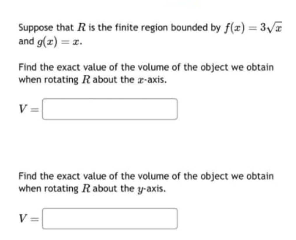 Solved Suppose that R is the finite region bounded by | Chegg.com