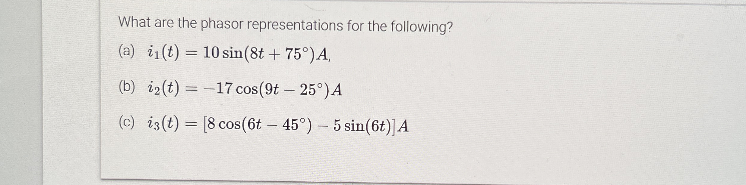Solved What are the phasor representations for the | Chegg.com