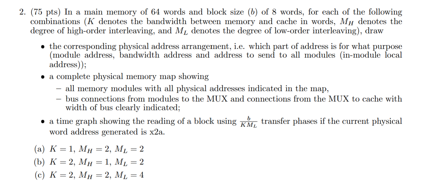 Solved by an EXPERT n ﻿a main memory of 64 ﻿words and block size (b) of 8 | Chegg.com