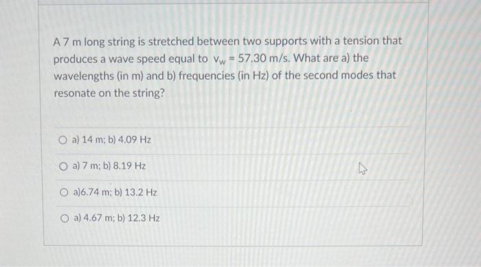Solved A 7 m long string is stretched between two supports | Chegg.com