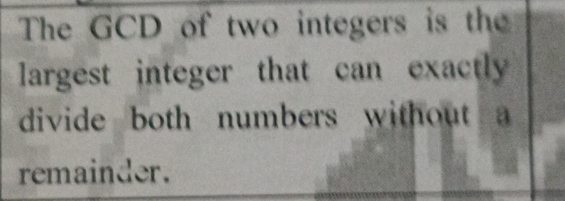 Solved The GCD of two integers is the largest integer that | Chegg.com