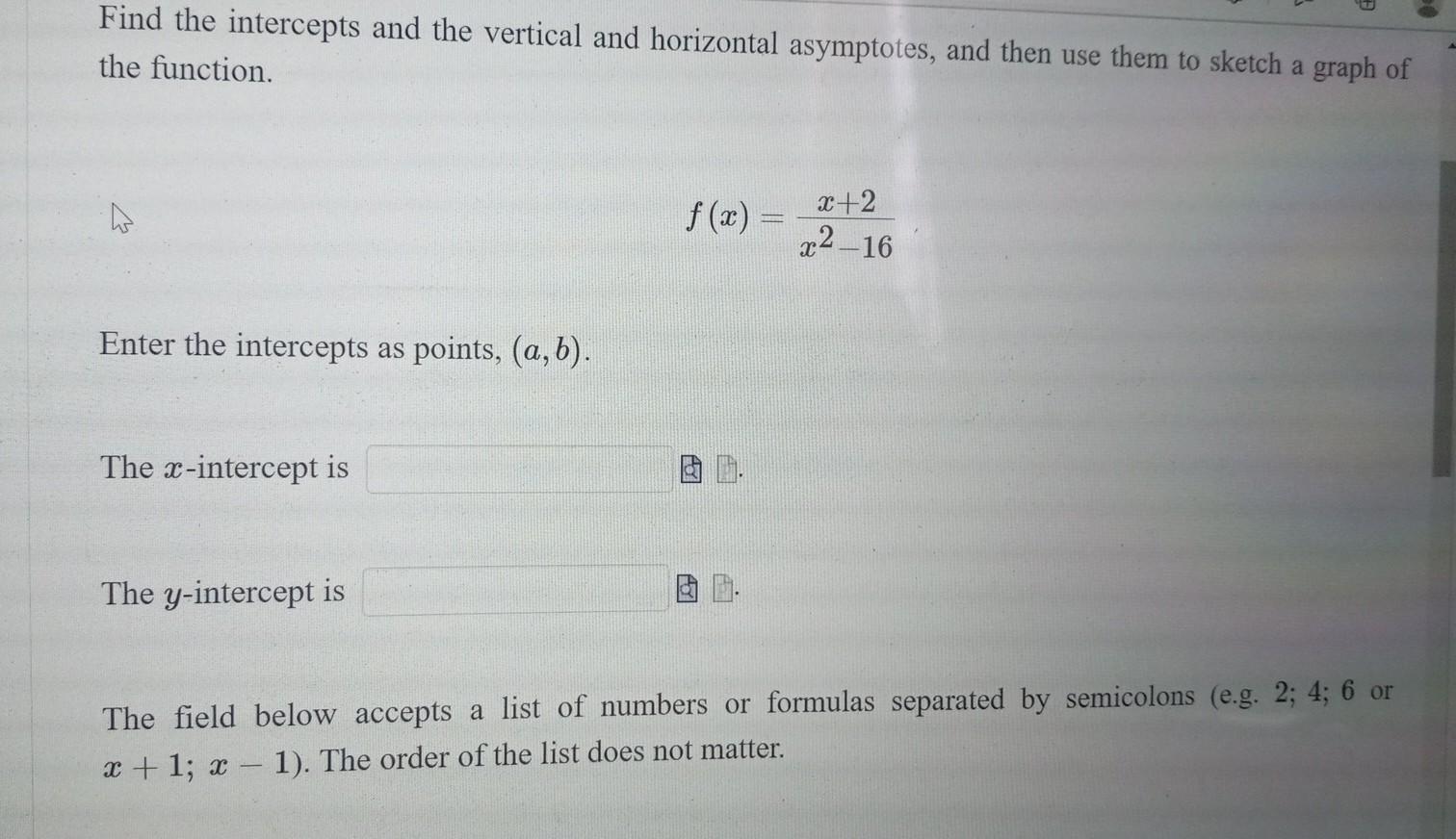 Solved Find the intercepts and the vertical and horizontal | Chegg.com