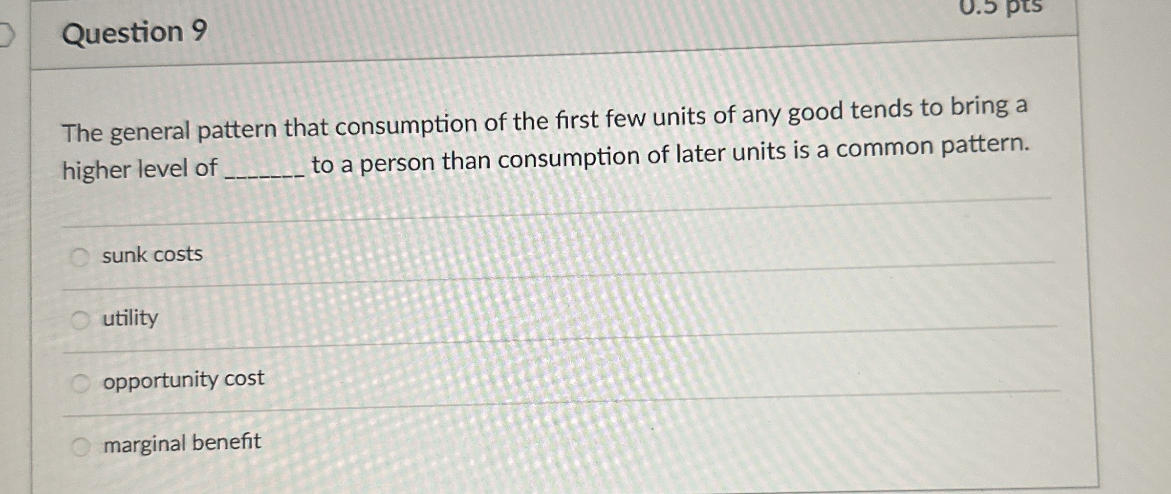 Solved Question 9The general pattern that consumption of the | Chegg.com