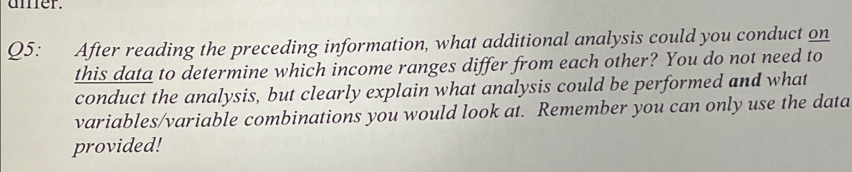 Solved Q5: After reading the preceding information, what | Chegg.com