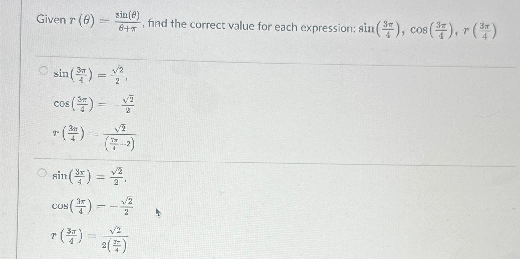 Solved Given r(θ)=sin(θ)θ+π, ﻿find the correct value for | Chegg.com