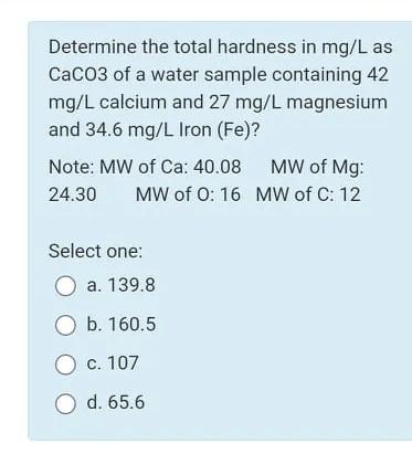 Solved Determine the total hardness in mg/L as CaCO3 of a | Chegg.com