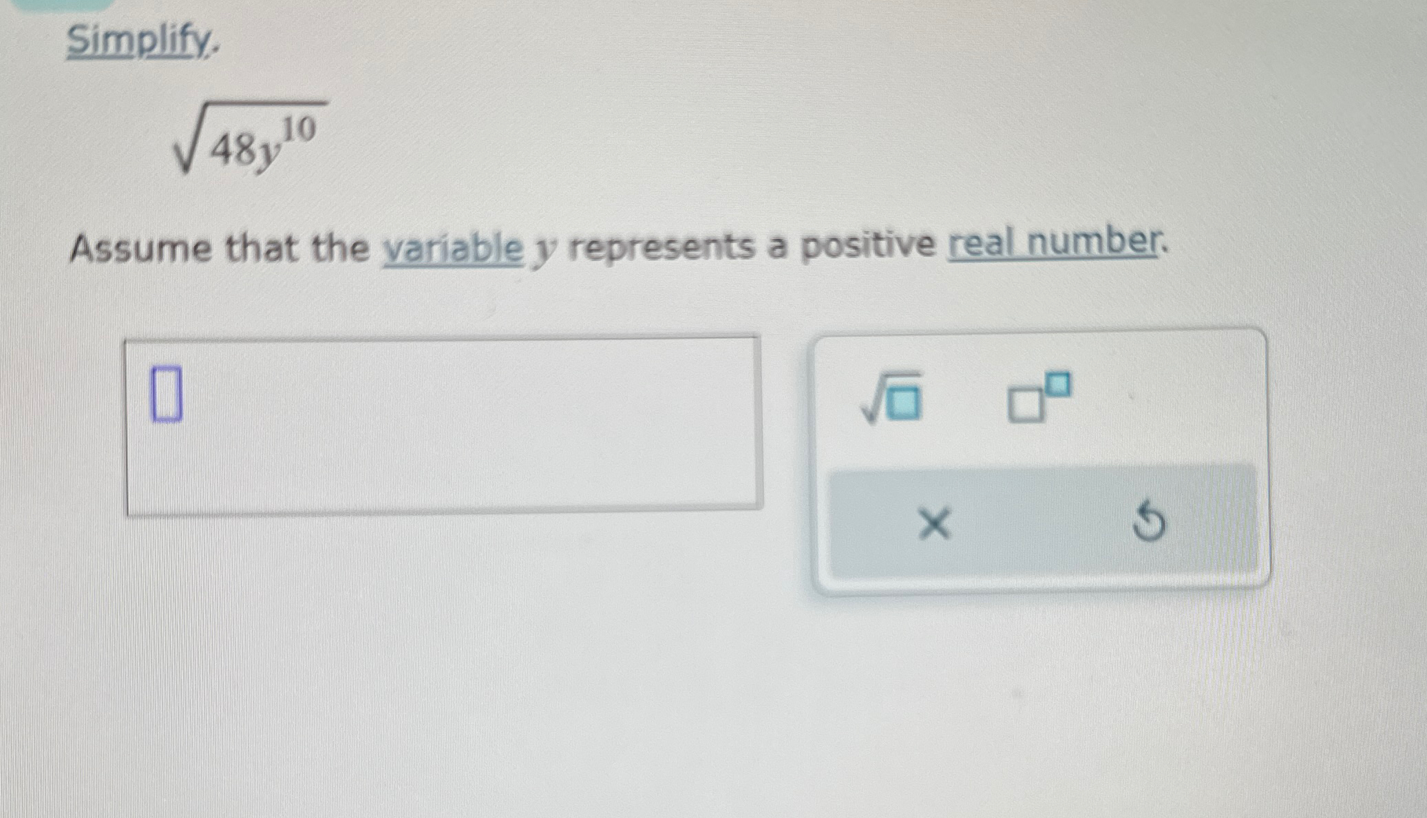 Solved Simplify.48y102Assume that the variable y ﻿represents | Chegg.com