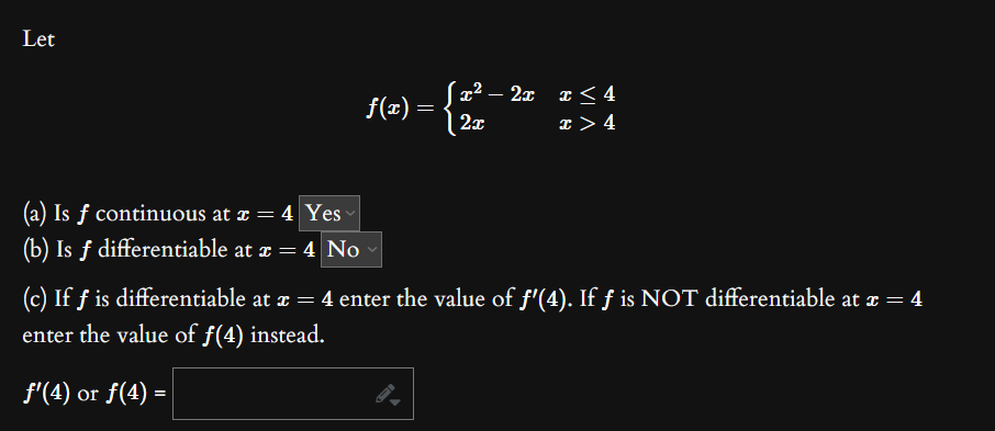 Solved Letf(x)={x2-2x,x≤42x,x>4(a) ﻿Is f ﻿continuous at x=4 | Chegg.com