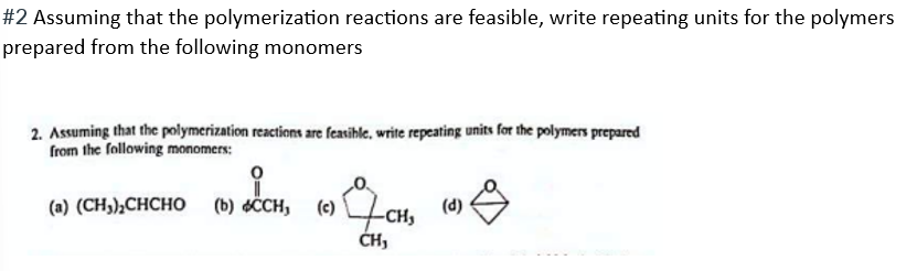 Solved Assuming that the polymerization reactions are | Chegg.com