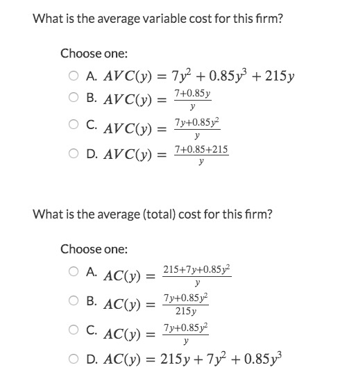 Solved A firm has a total cost function given by c(y) = 215 | Chegg.com