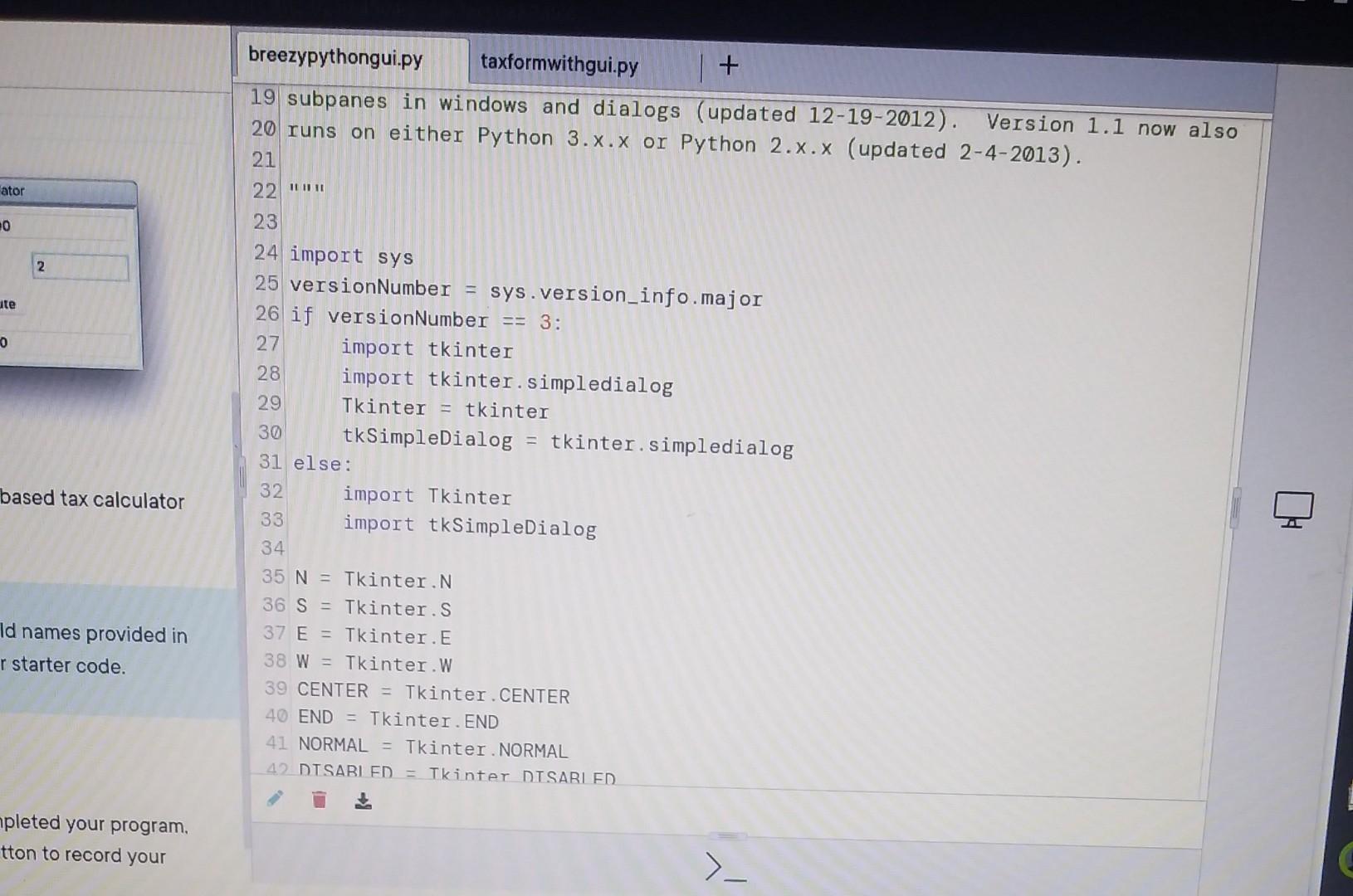 Solved Open the taxformwithgui.py file and write a | Chegg.com