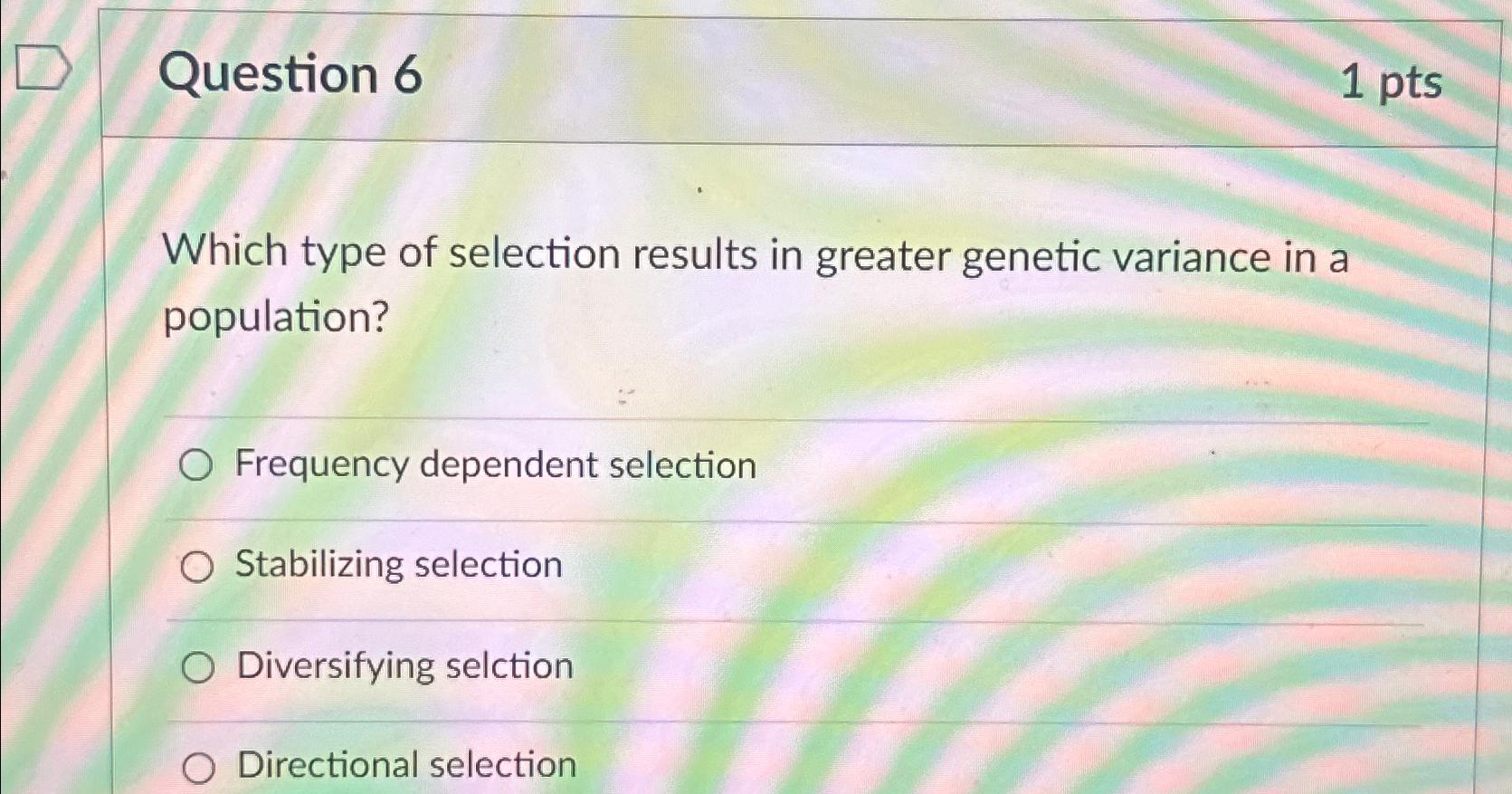 Solved Question 61 ﻿ptsWhich type of selection results in | Chegg.com