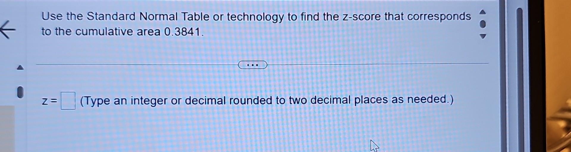 Solved Use the Standard Normal Table or technology to find | Chegg.com
