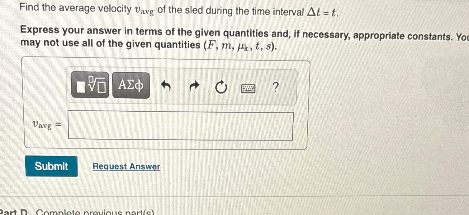 Solved Find the average velocity v_(avg ) of the sled during | Chegg.com