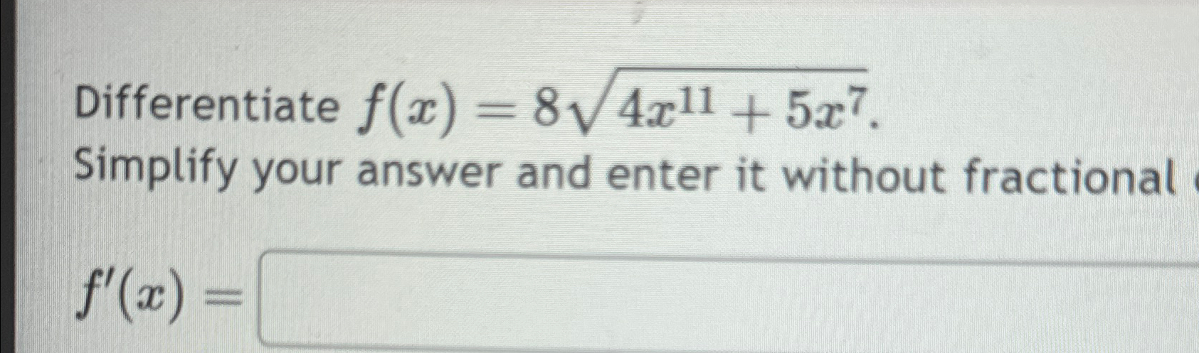Solved Differentiate f(x)=84x11+5x72.Simplify your answer | Chegg.com