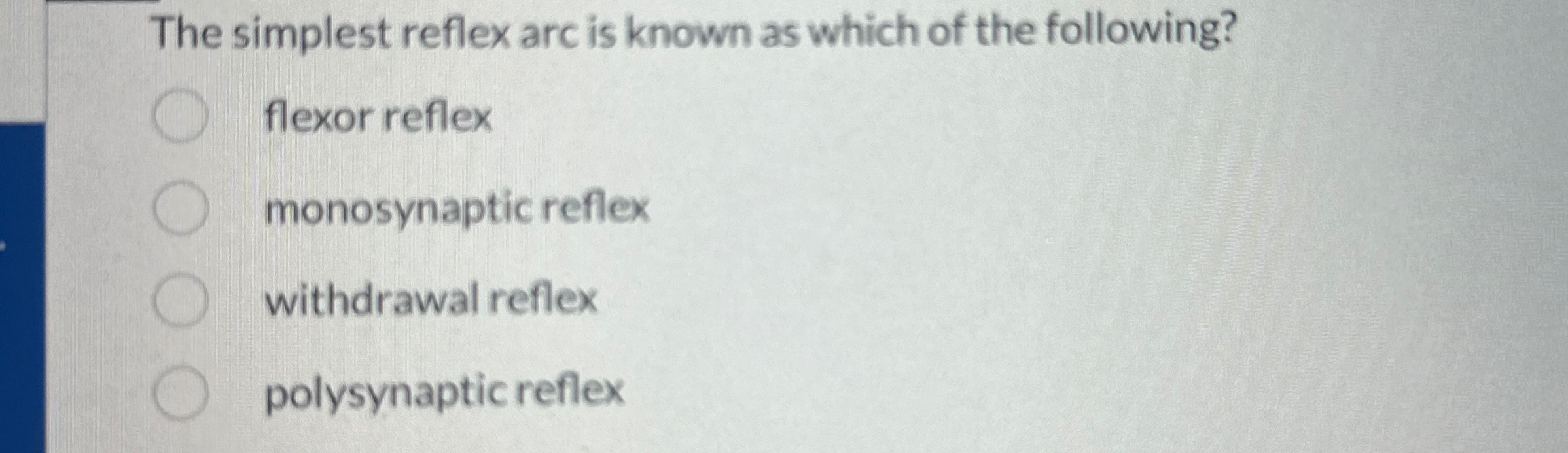 Solved The simplest reflex arc is known as which of the | Chegg.com