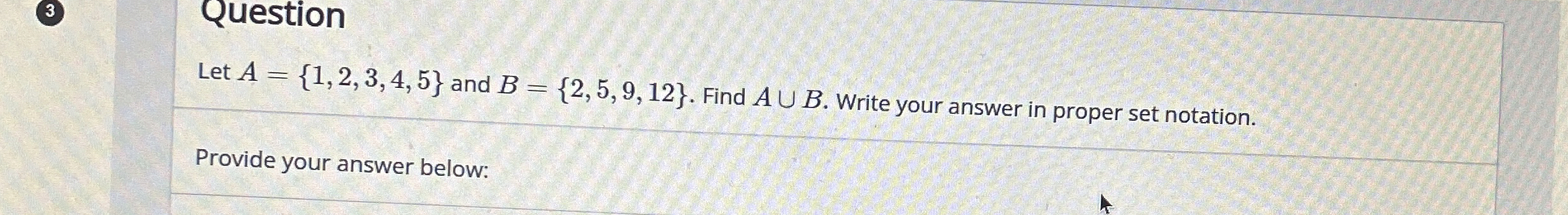 Solved (3) ﻿QuestionLet A={1,2,3,4,5} ﻿and B={2,5,9,12}. | Chegg.com