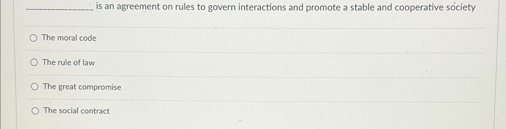 Solved is an agreement on rules to govern interactions and | Chegg.com