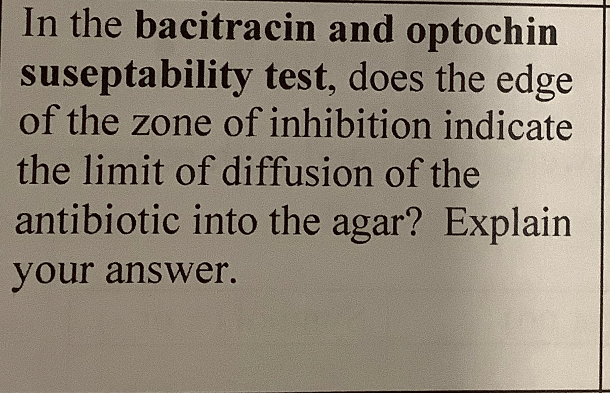 Solved In the bacitracin and optochin suseptability test, | Chegg.com