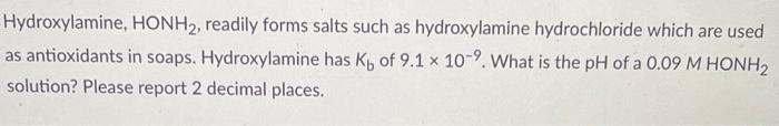 Solved Hydroxylamine, HONH2, readily forms salts such as | Chegg.com