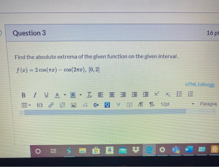 Solved Find the absolute extrema of the given function on | Chegg.com