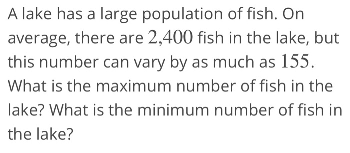Solved A lake has a large population of fish. On average, | Chegg.com