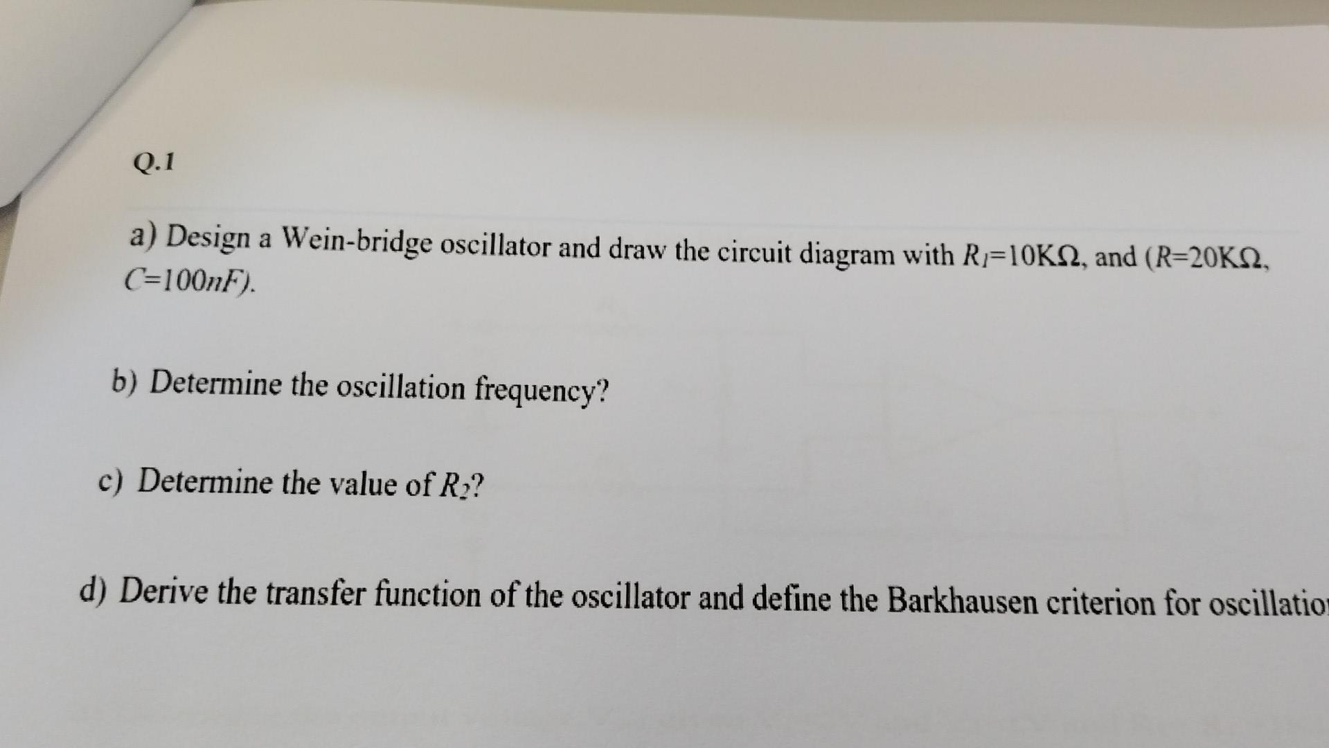 Solved a) Design a Wein-bridge oscillator and draw the | Chegg.com
