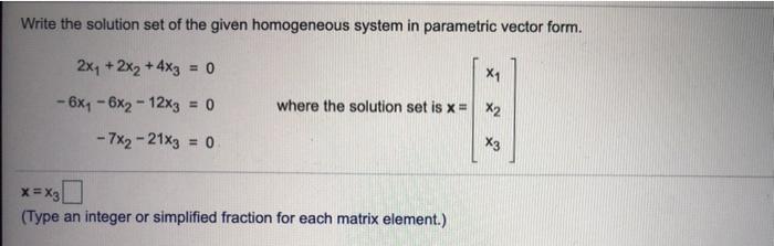 Solved Write the solution set of the given homogeneous | Chegg.com