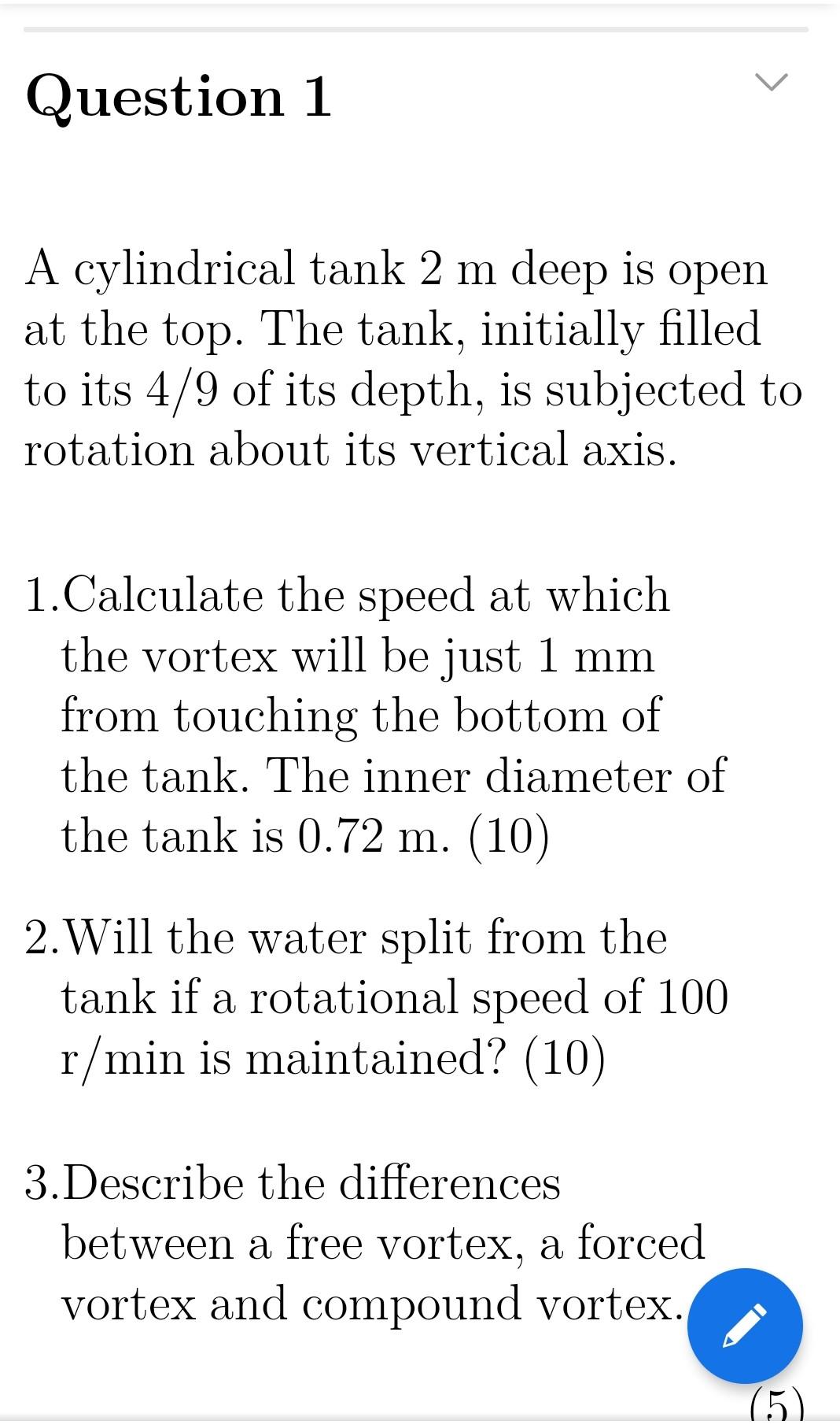 Solved A cylindrical tank 2 m deep is open at the top. The | Chegg.com
