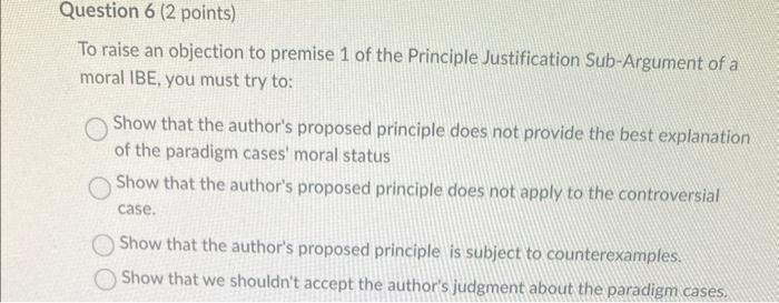 Solved To raise an objection to premise 1 of the Principle | Chegg.com