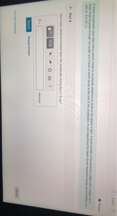 Solved 2 of 5 > 10 Roviow A linear accelerator uses | Chegg.com