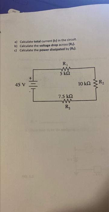 Solved a) Calculate total current (IT) in the circuit. b) | Chegg.com