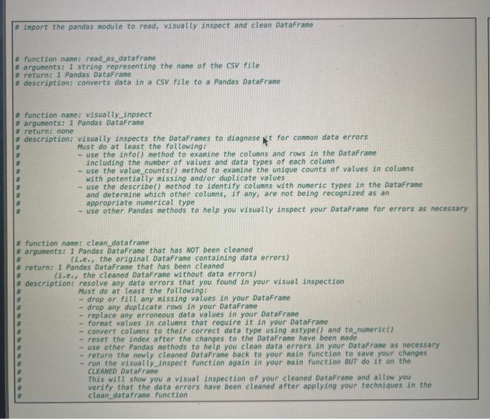 import the pandas module to read, visually inspect | Chegg.com