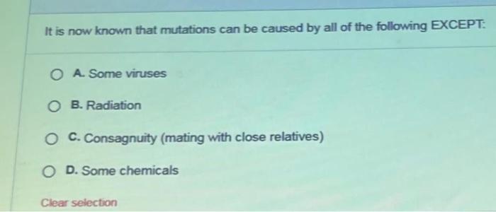 Solved It is now known that mutations can be caused by all | Chegg.com