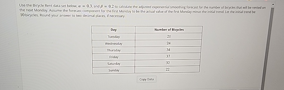 Solved Use the Bicycle Rent data set below, α=0.3, ﻿and | Chegg.com