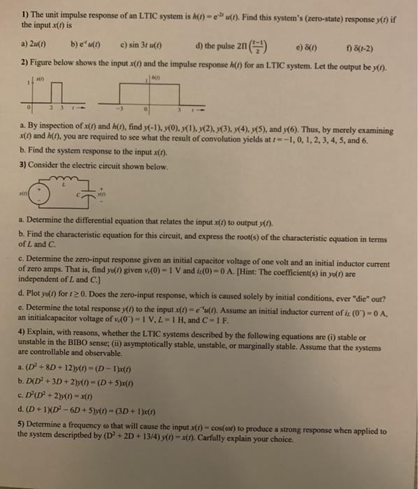 Solved 1) The unit impulse response of an LTIC system is | Chegg.com