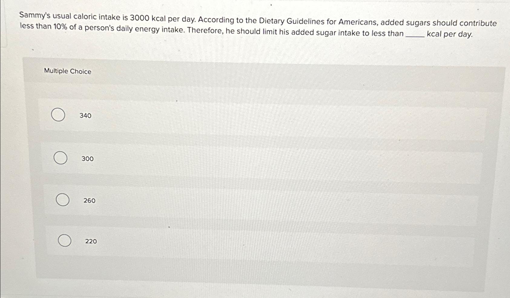Solved Sammy's usual caloric intake is 3000kcal per day. | Chegg.com