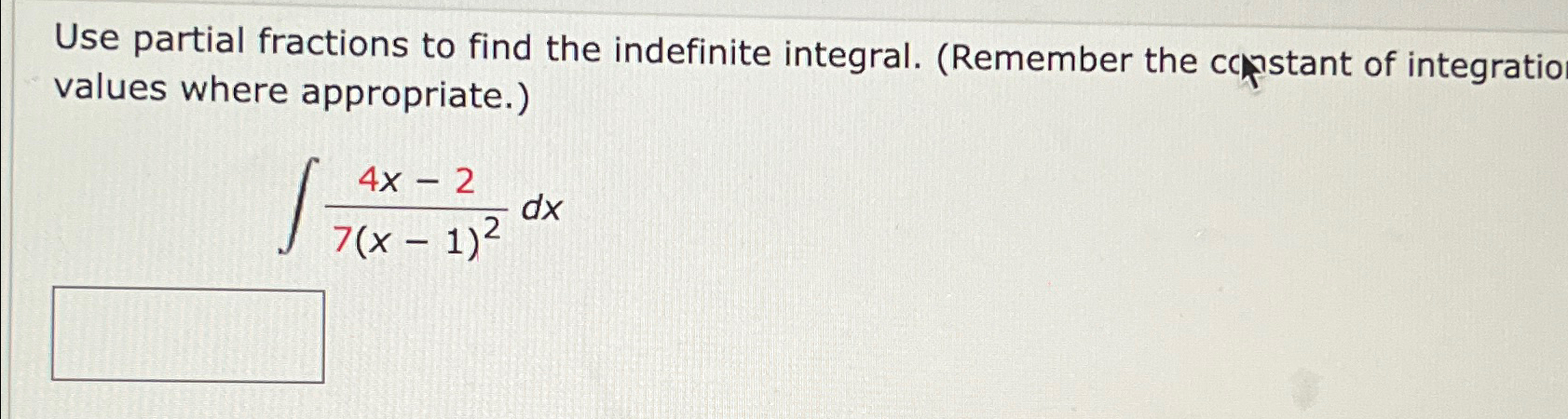 Solved Use partial fractions to find the indefinite | Chegg.com