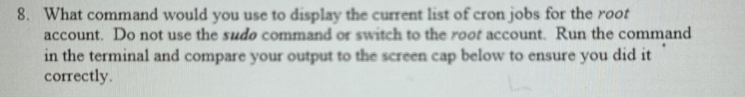 Solved What command would you use to display the current | Chegg.com