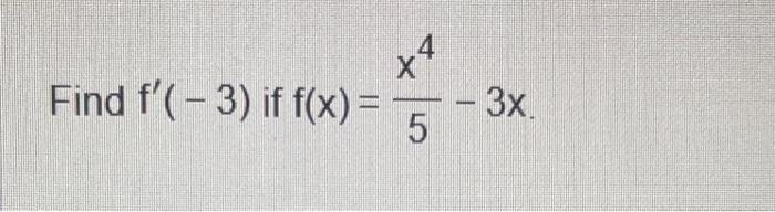 Solved F X 5x4−3x