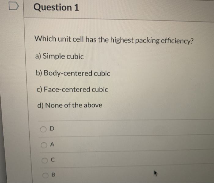 Solved Question 1 Which unit cell has the highest packing | Chegg.com