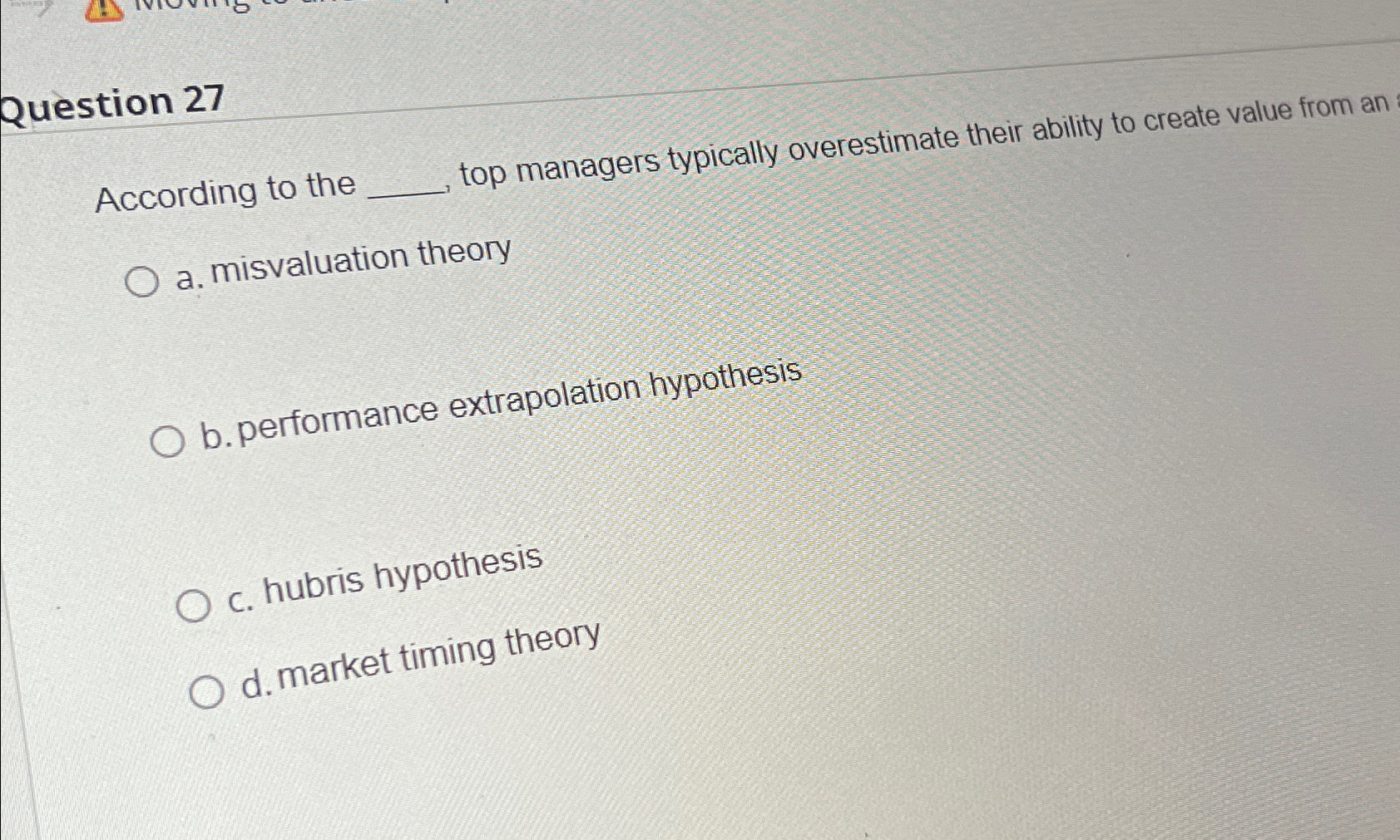 Solved Question 27According to the ﻿top managers typically | Chegg.com